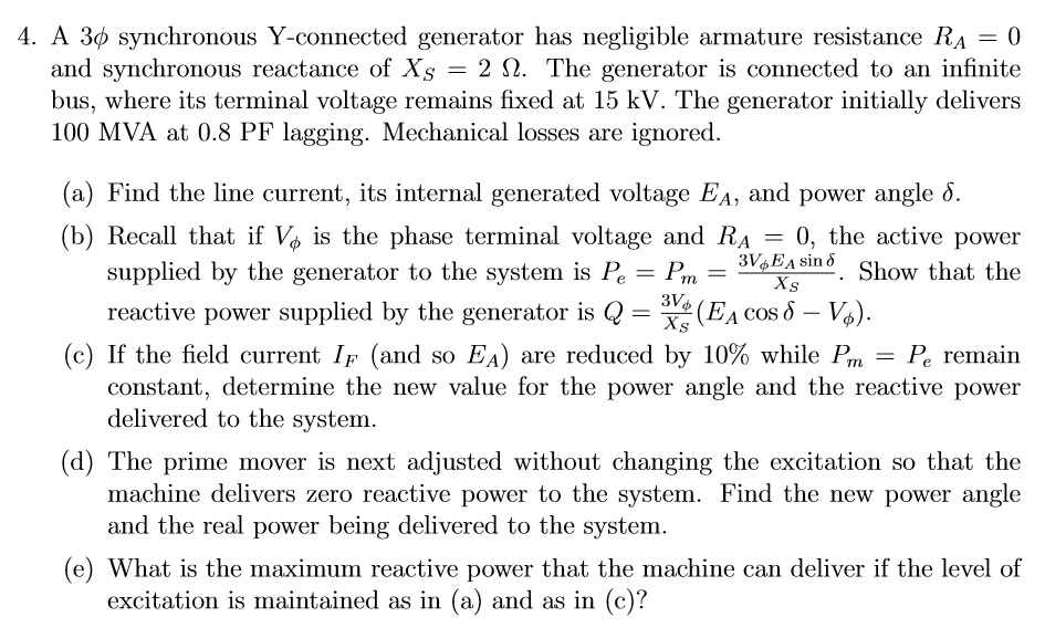 SOLVED: 4. A 3o synchronous Y-connected generator has negligible ...