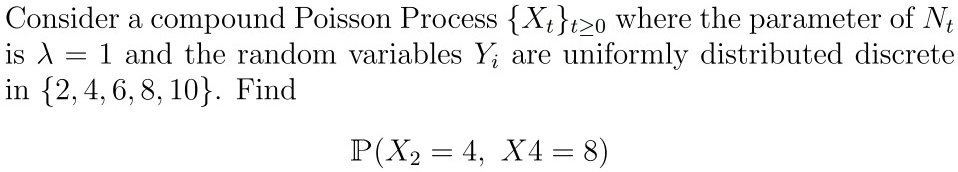 SOLVED:Consider a compound Poisson Process {Xt}tz where the parameter ...