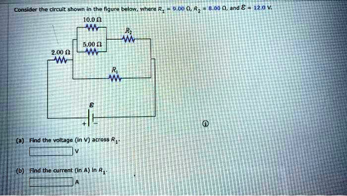 SOLVED: Consider the circuit shown in the figure telow; wrhere R ; 9,00 ...