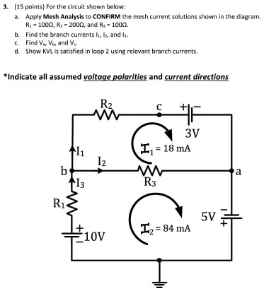 SOLVED: For the circuit shown below, apply Mesh Analysis to confirm the mesh current solutions ...