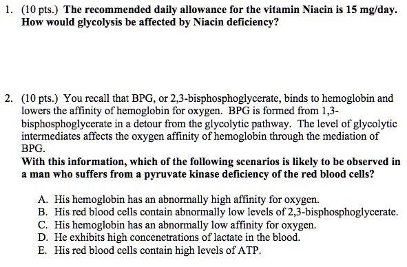 1. (10 pts.) The recommended daily allowance for the vitamin Niacin is ...