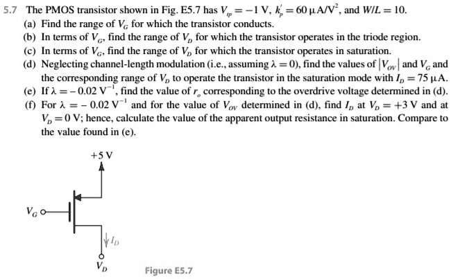 SOLVED: 5.7The PMOS transistor shown in Fig.E5.7 has V=-1V,k=60A/V,and ...