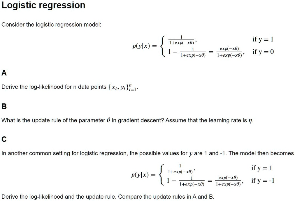 SOLVED:Logistic regression Consider the logistic regression model: ify = 1 exp(~xO) ify = 0 +exp ...