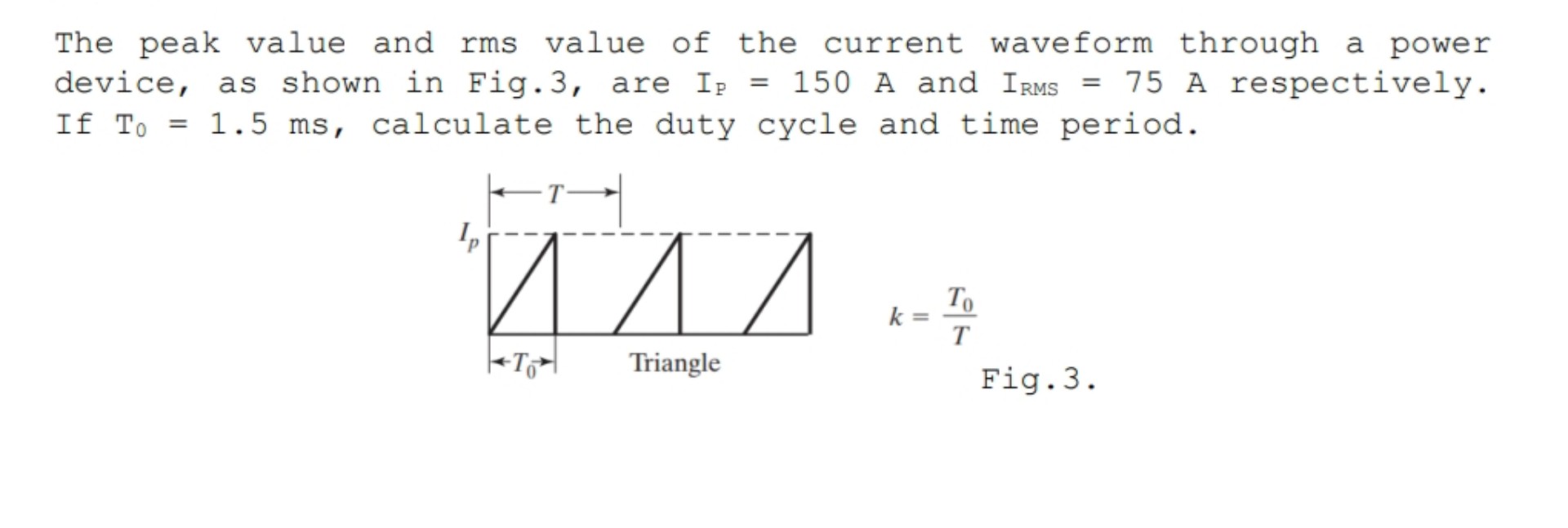 The peak value and rms value of the current waveform through a power ...