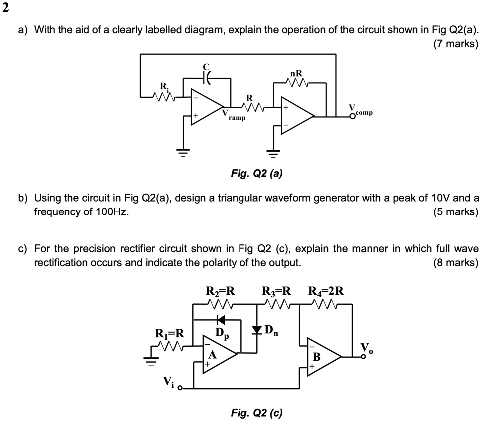 2 a) With the aid of a clearly labelled diagram, explain the operation of the circuit shown in ...