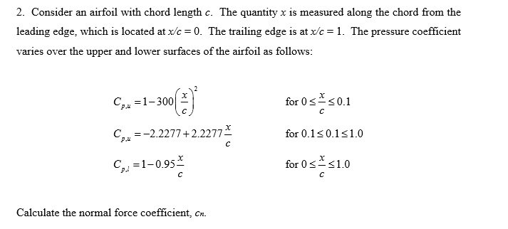 SOLVED: 2. Consider an airfoil with chord length c. The quantity x is ...