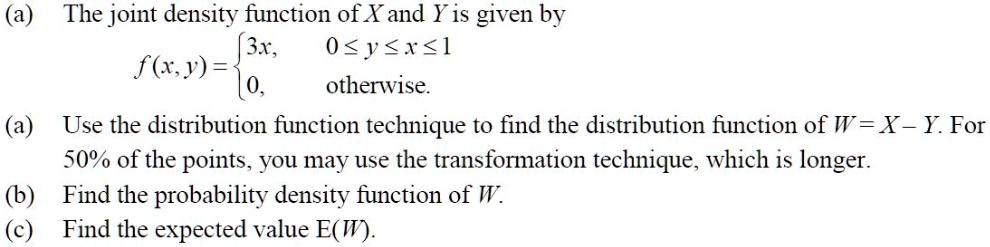 SOLVED: (a) The joint density function of X and Y is given by 31, 0