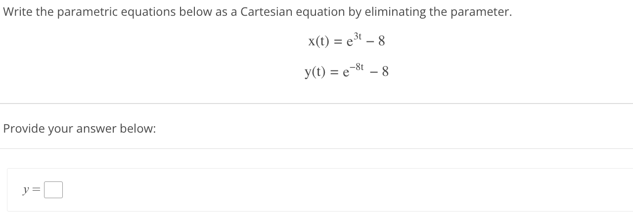 Solved Write The Parametric Equations Below As A Cartesian Equation By