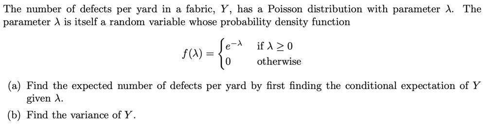 SOLVED: The number of defects per yard in fabric, Y, has a Poisson ...