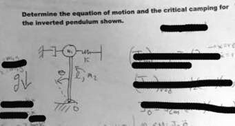 Determine the equation of motion and the critical camping for the ...