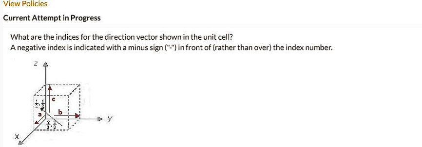 SOLVED: What are the indices for the direction vector shown in the unit ...