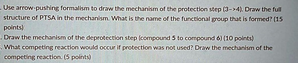 SOLVED: Use arrow-pushing formalism to draw the mechanism of the protection step (3->4). Draw ...