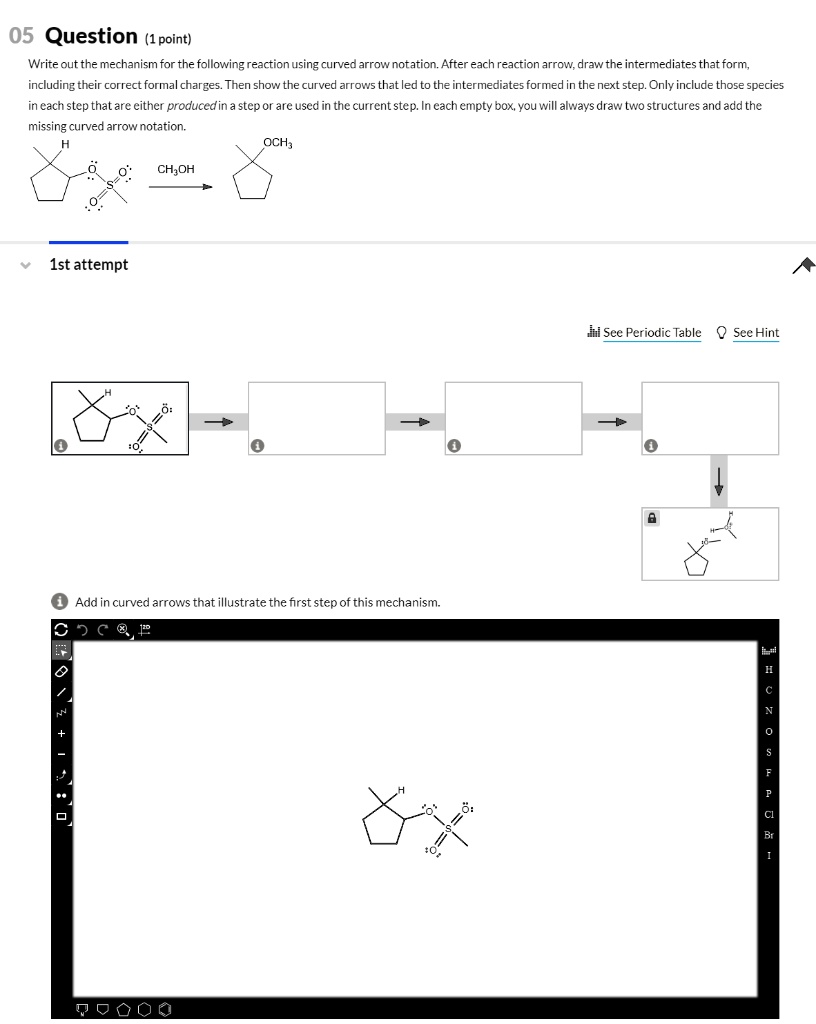 SOLVED: 05 Question (1 point) Write out the mechanism for the following ... SOLVED: 05 Question (1 point) Write out the mechanism for the following ...