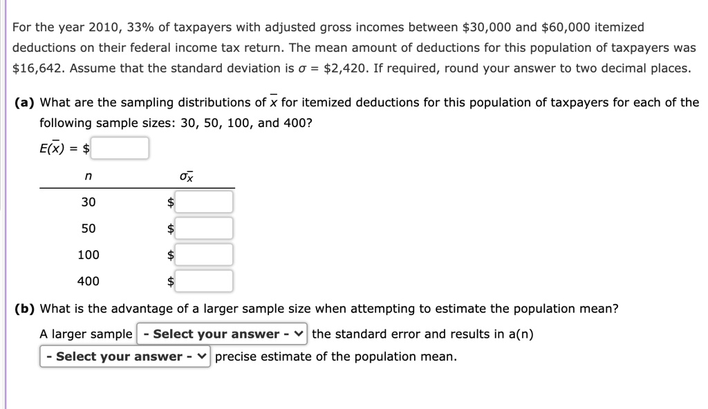 SOLVED For The Year 2010 33 Of Taxpayers With Adjusted Gross Incomes SOLVED For The Year 2010 33 Of Taxpayers With Adjusted Gross Incomes