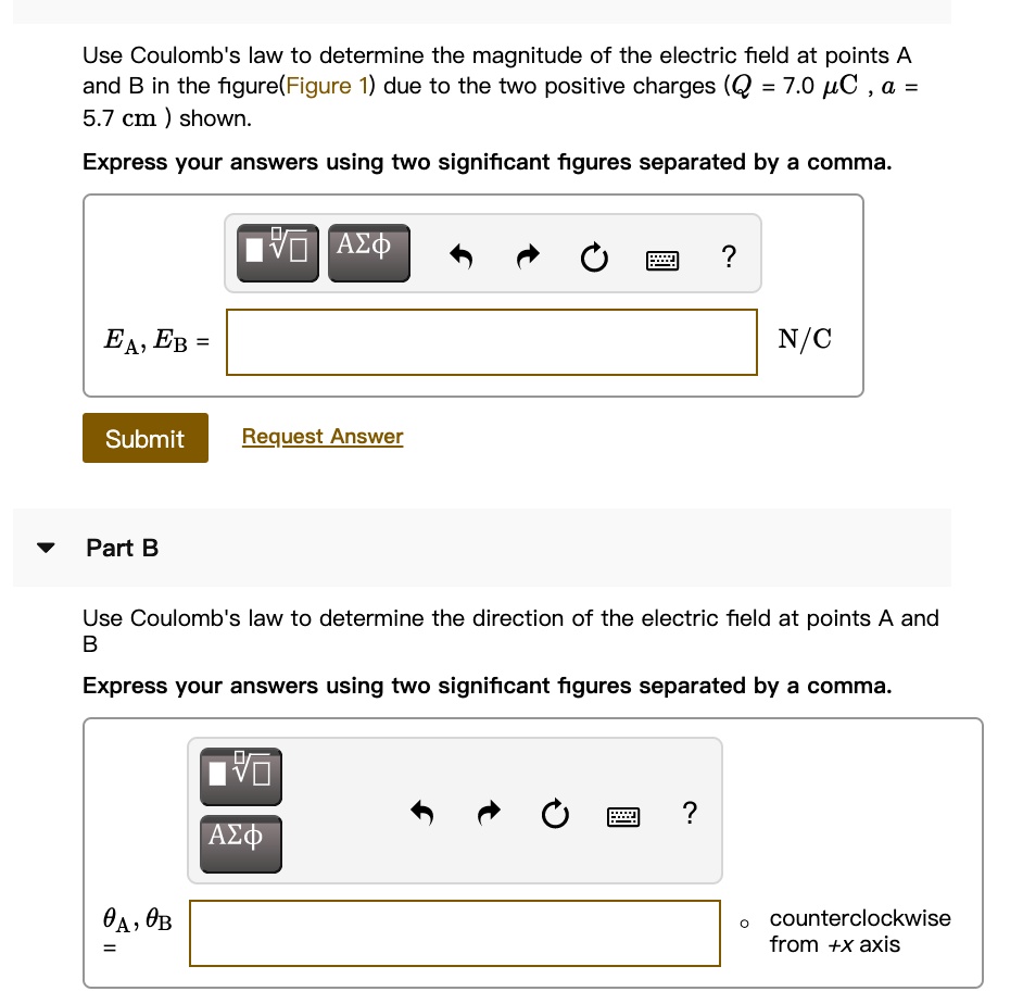 SOLVED: Use Coulomb's law to determine the magnitude of the electric ...