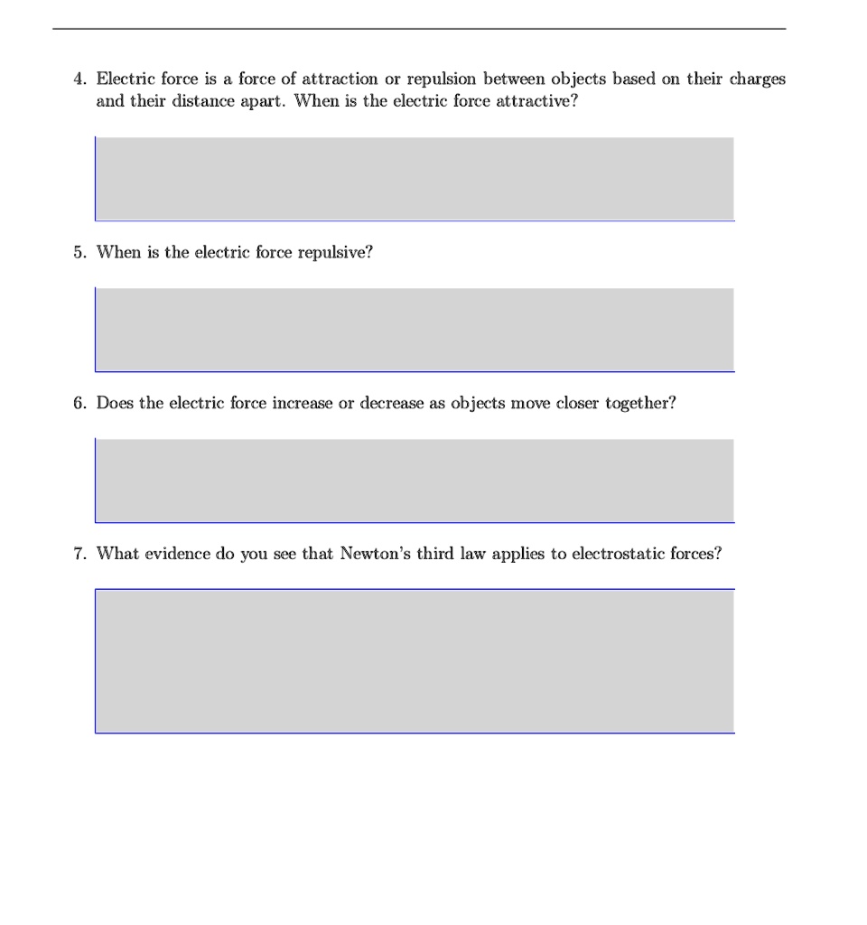 SOLVED: Electric force is force of attraction or repulsion between ...