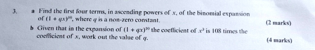 SOLVED: Texts: 3. a) Find the first four terms in ascending powers of x of the binomial ...
