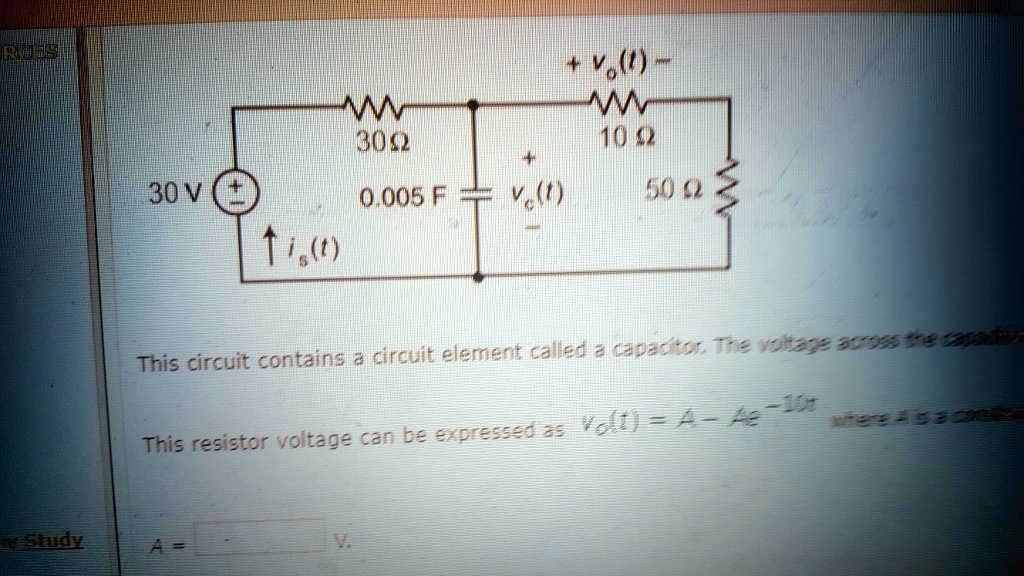 SOLVED: The circuit contains a circuit element called a capacitor. The voltage across the ...