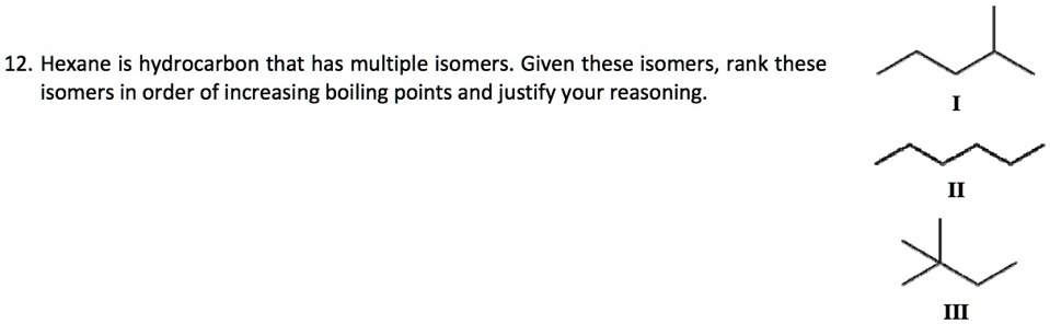 which one has higher boiling point between i and iii i know that ii has the highest billing ...