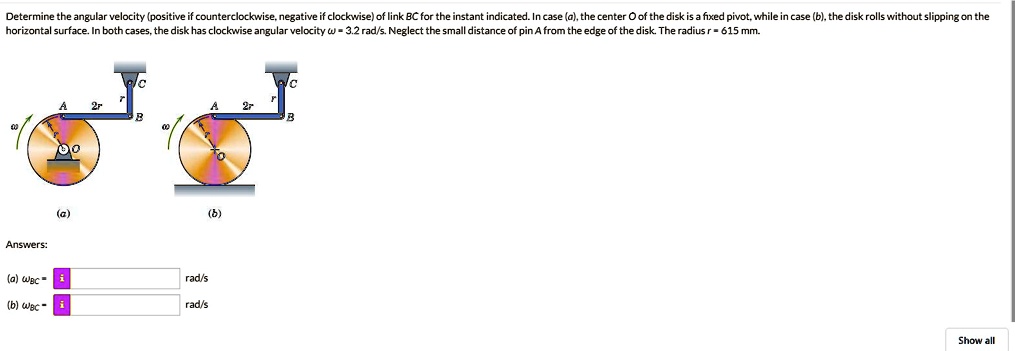 SOLVED: Determine the angular velocity (positive if counterclockwise, negative if clockwise) of ...