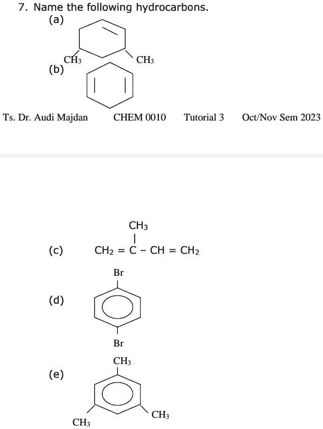 Name the following hydrocarbons. Ts. Dr. Audi Majdan Tutorial 3 Oct/Nov ...