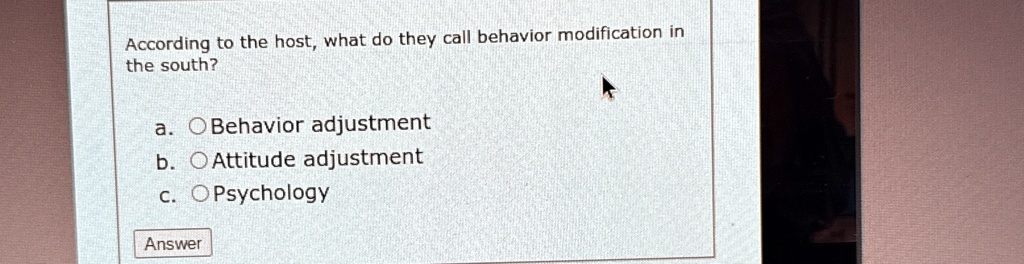 According to the host, what do they call behavior modification in the ...