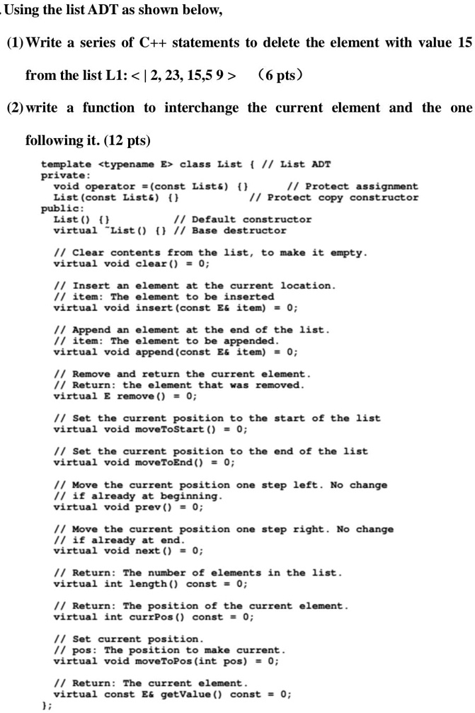SOLVED: Using the list ADT as shown below: 1. Write a series of C++ statements to delete the ...