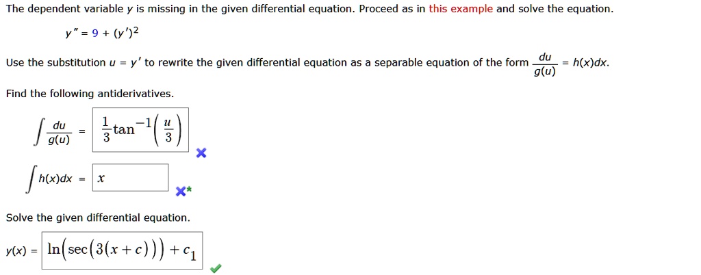 The dependent variable y is missing in the given differential equation ...