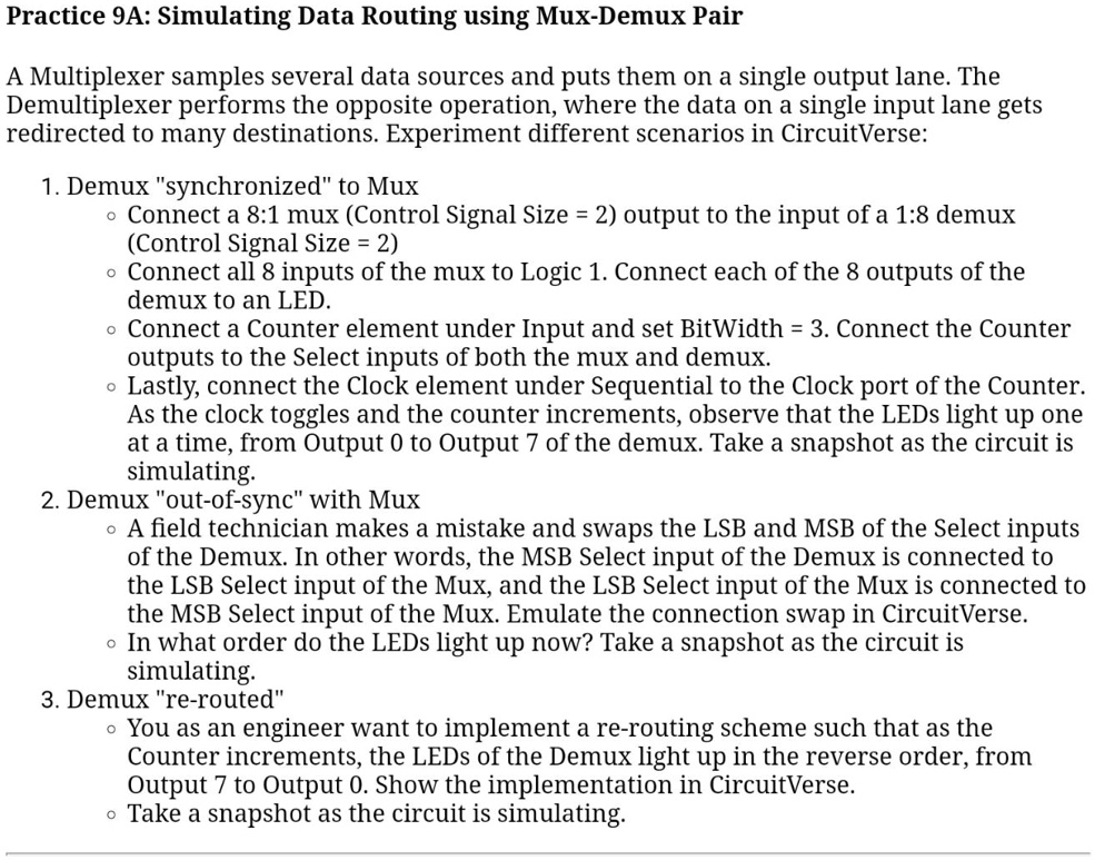 SOLVED: Please use CircuitVerse simulator. Practice 9A: Simulating Data Routing using Mux-Demux ...