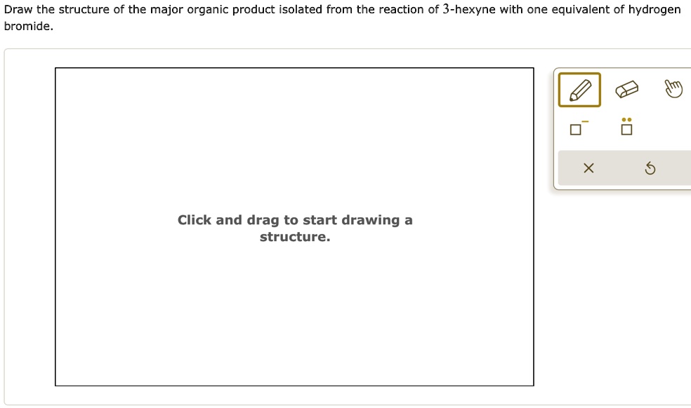 Draw the structure of the major organic product isolated from the ...