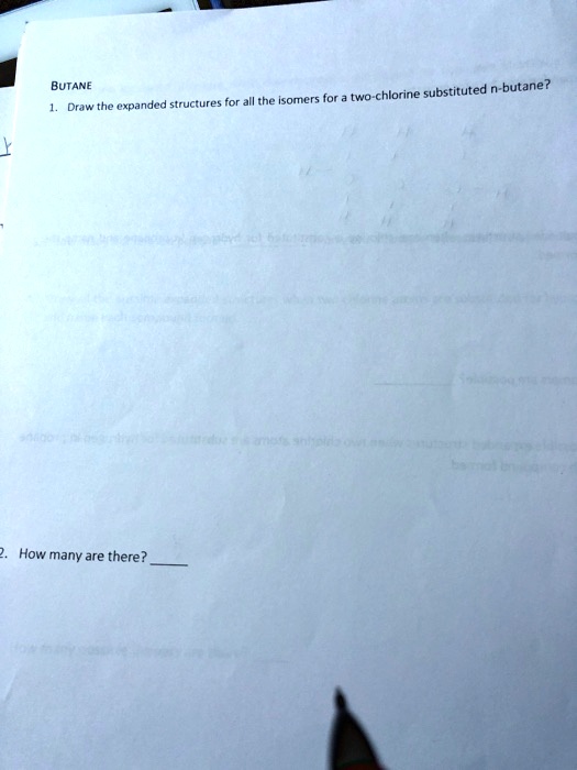 SOLVED: BUTANE expanded structures for all the Isomers Draw the ...