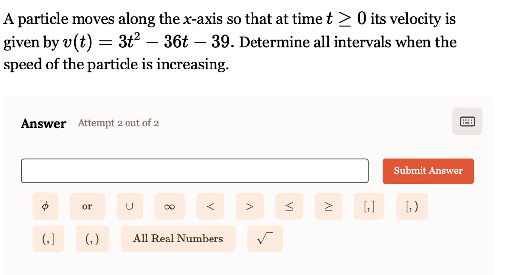 SOLVED: A particle moves along the x-axis so that at time t > 0 its velocity is speed of the ...