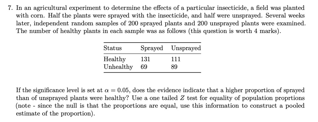 SOLVED: In an agricultural experiment to determine the effects of a ...