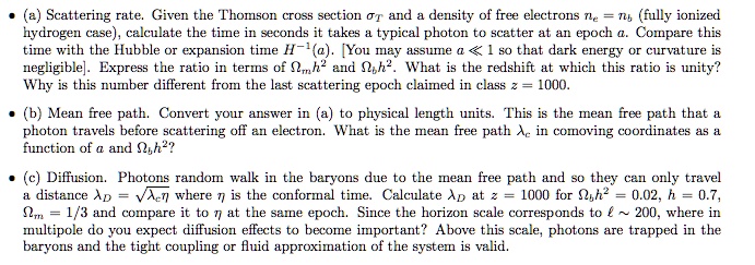 (a) Scattering rate. Given the Thomson cross section Ïƒ and a density ...