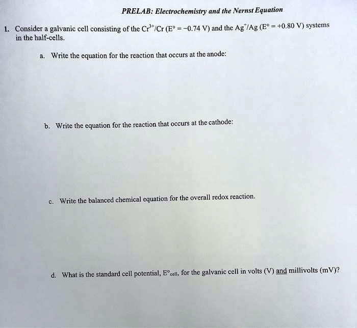 PRELAB: Electrochemistry and the Nernst Equation 1. Consider a galvanic ...