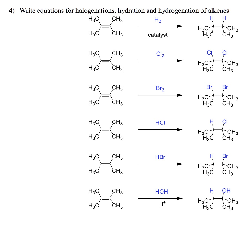 4 write equations for halogenations hydration and hydrogenation of alkenes hzc ch3 hz h h hzc ch ...