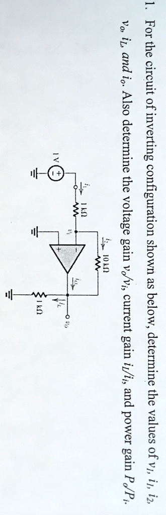SOLVED: 11 1%10k2 Vo, it, and io. Also determine the voltage gain v/vi, current gain i/i, and ...