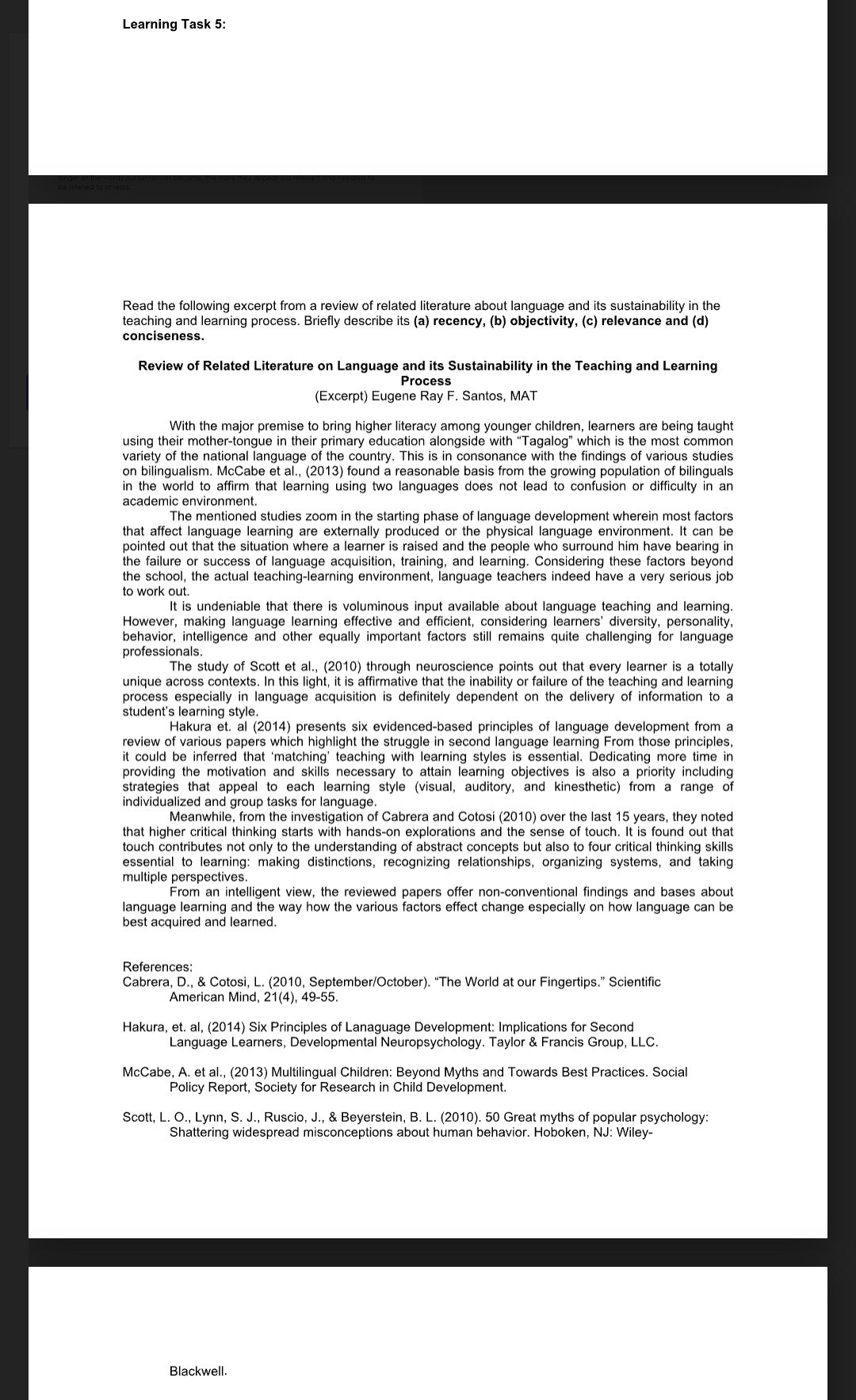 SOLVED: Learning Task 5: Read the following excerpt from a review of related literature about ...