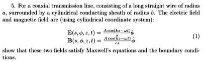 5 for a coaxial transmission lineconsisting of a long straight wire of ...