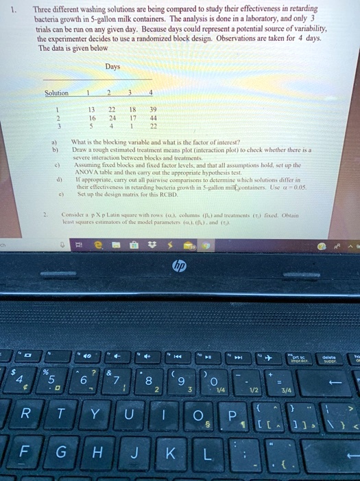 SOLVED: Three different Washing solutions are being compared study ...