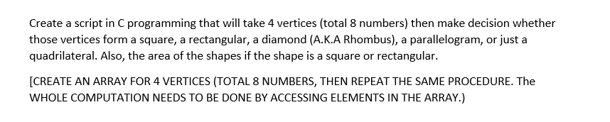 Solved Create A Script In C Programming That Will Take 4 Vertices Total 8 Numbers And