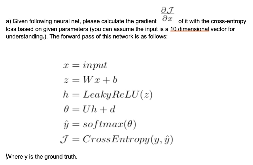 a) Given following neural net, please calculate the gradient (∂ J)/(∂ x ...