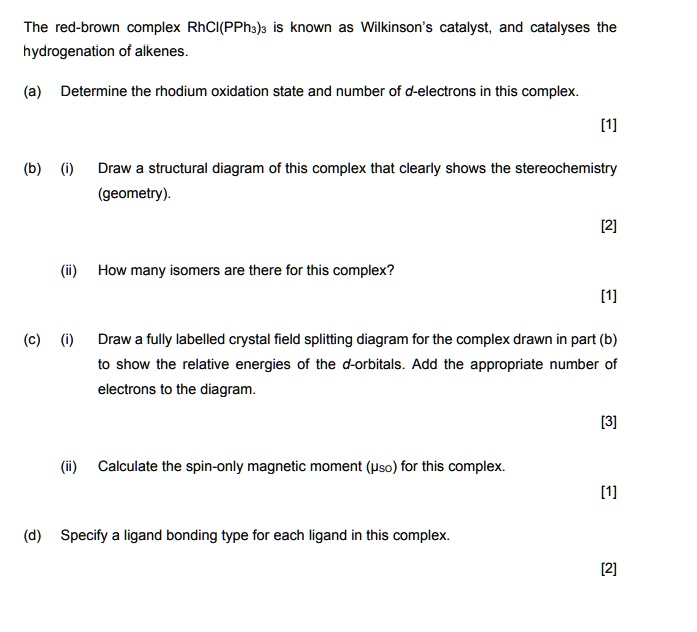 the red brown complex rhcipphs is known as wilkinsons catalyst and ...