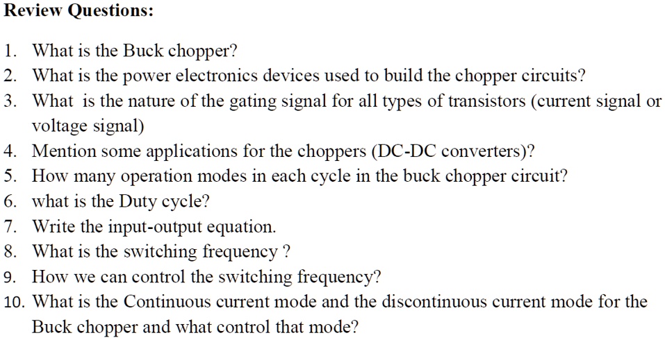 Review Questions: 1. What is the Buck chopper? 2. What is the power ...