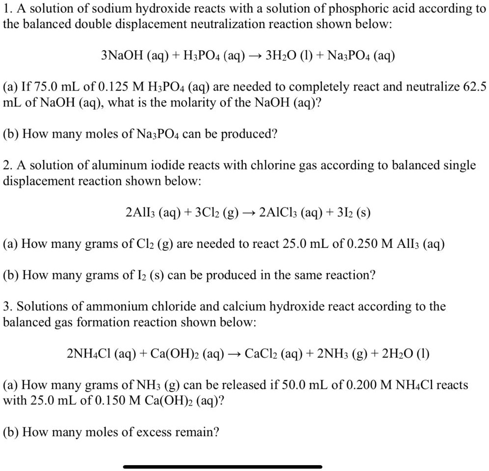 SOLVED: l. A solution of sodium hydroxide reacts with a solution of phosphoric acid according to ...