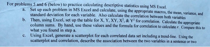for problems and 6 below to practice calculating descriptive statistics using ms excel set up ...