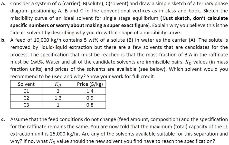 SOLVED: a. Consider a system of A (carrier), B (solute), C (solvent ...