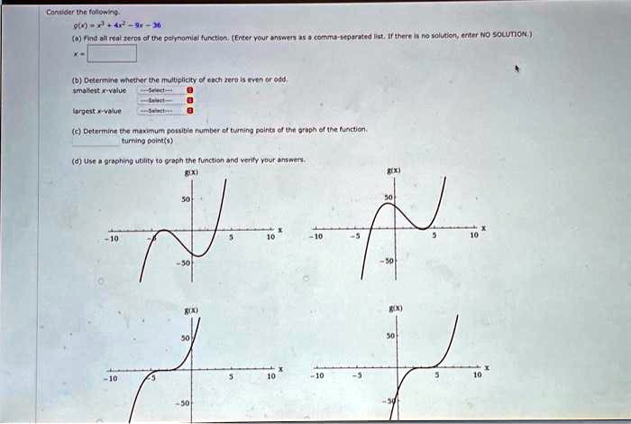 SOLVED: Texts: Consider the following polynomial and all real zeros of the polynomial. (b ...