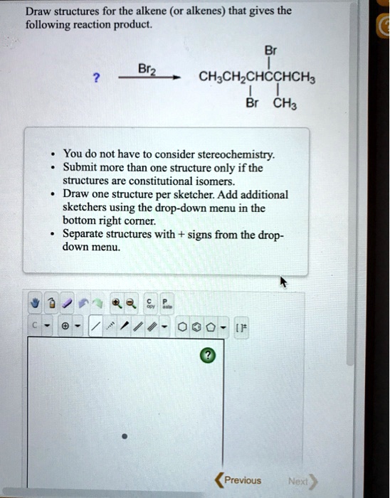 draw structures for the alkene or alkenes that gives the following ... draw structures for the alkene or alkenes that gives the following ...
