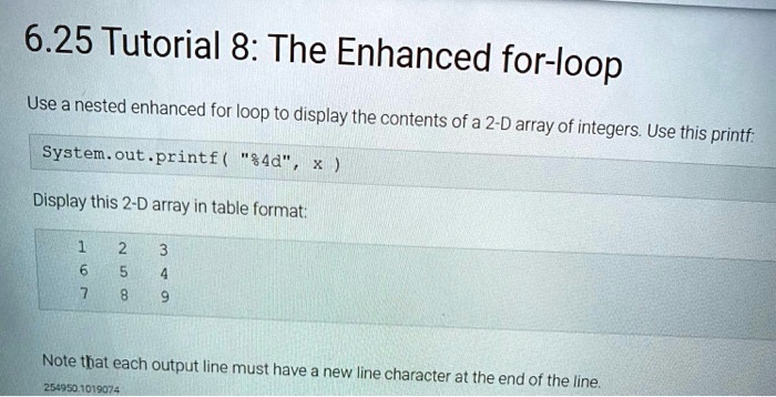 Solved Use Java 625 Tutorial 8 The Enhanced For Loop Use A Nested Enhanced For Loop To